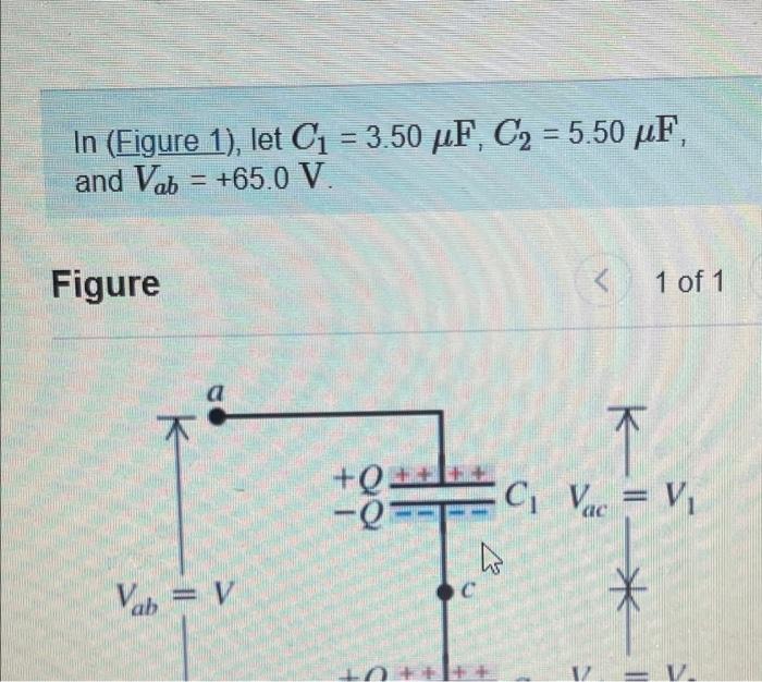 Solved In (Figure 1), let C1 = 3.50 pF, C2 = 5.50 uF, and | Chegg.com