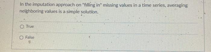 Solved In the imputation approach on "filling in" missing | Chegg.com