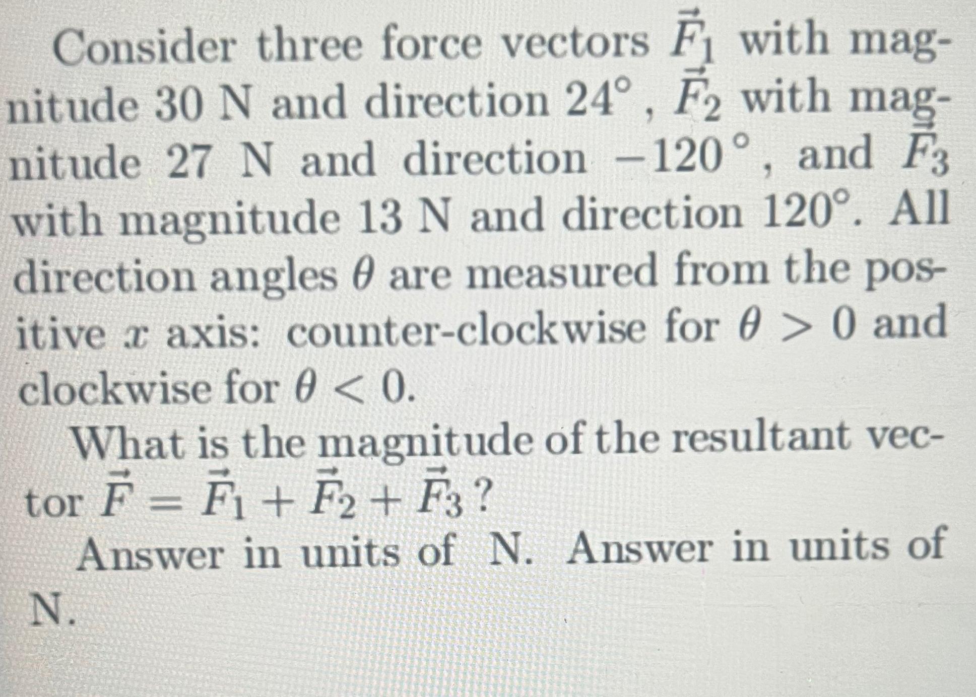 Solved Consider three force vectors vec(F)1 ﻿with magnitude | Chegg.com