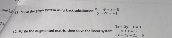 Solved 10. Find the solution set of: 4x + 3y + 2z = 1. | Chegg.com