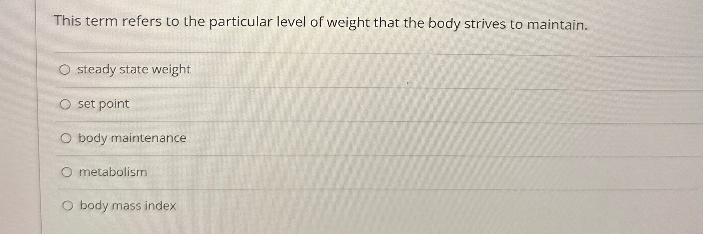 Solved This term refers to the particular level of weight | Chegg.com