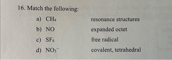Solved 16. Match the following: a) CH4 resonance structures | Chegg.com