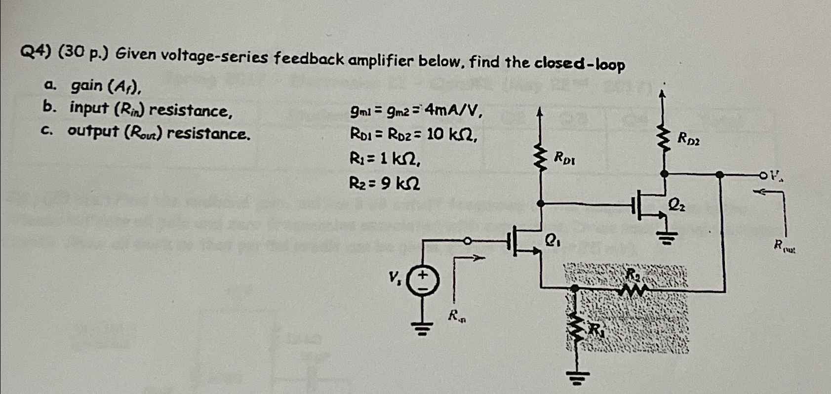 Solved Q4) (30 ﻿p.) ﻿Given voltage-series feedback amplifier | Chegg.com