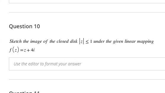 Solved Question 10 Sketch the image of the closed disk (z|