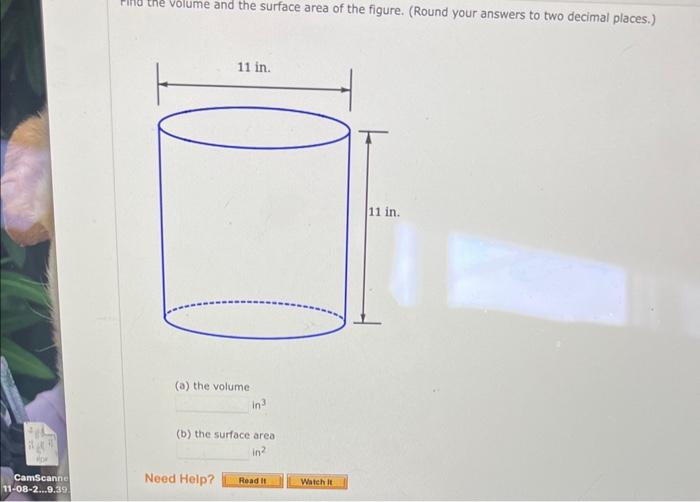 Solved Find the volume and the surface area of the figure. | Chegg.com