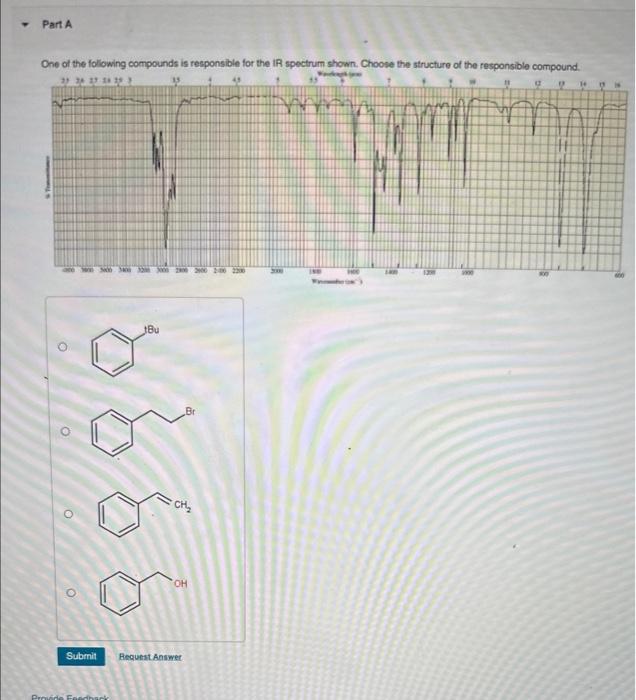 Solved One of the followina compounds is responsible for the | Chegg.com