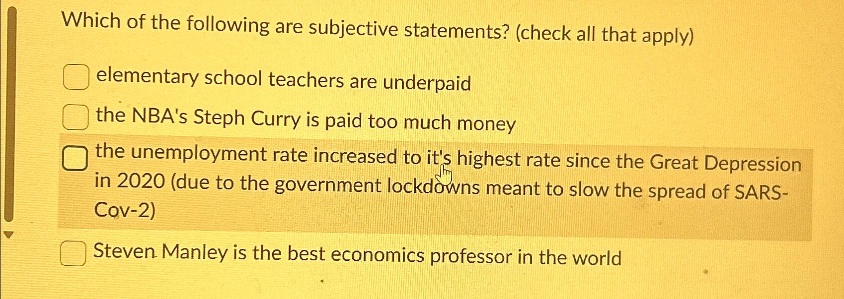 Solved Which of the following are subjective statements? | Chegg.com