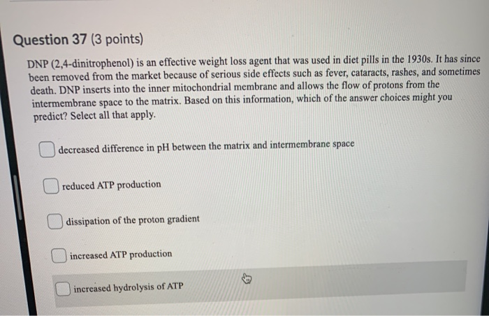 Solved Question 37 (3 points) DNP (2,4-dinitrophenol) is an | Chegg.com