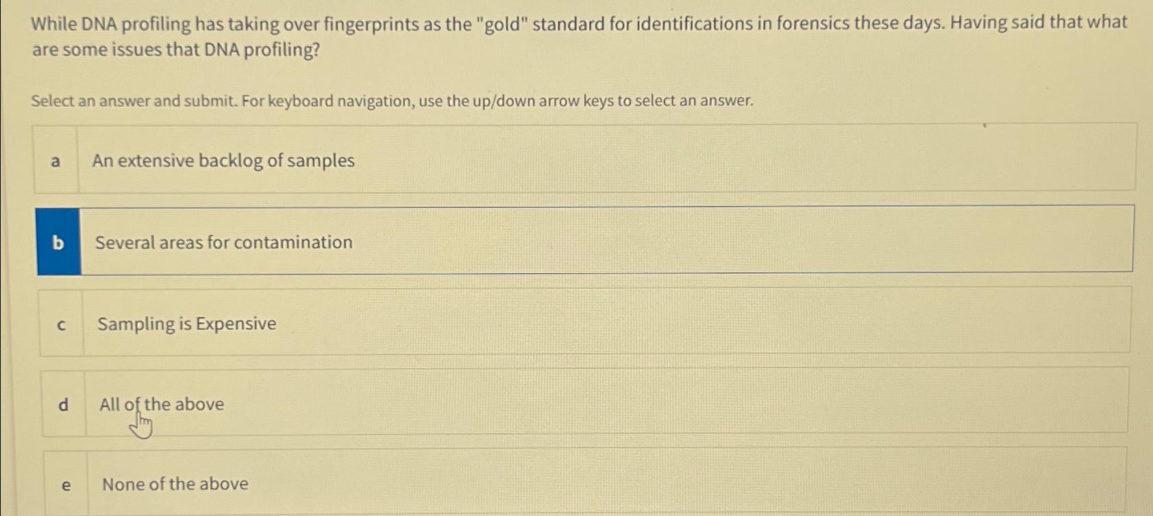 Solved While DNA profiling has taking over fingerprints as | Chegg.com