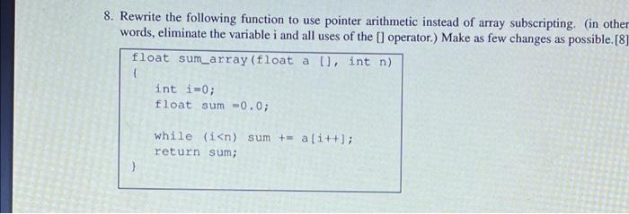 Solved 8. Rewrite the following function to use pointer | Chegg.com