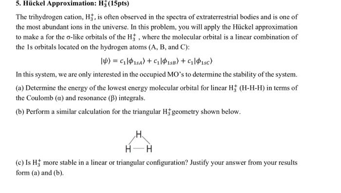 Solved 5. Hückel Approximation: H3 (15pts) The trihydrogen | Chegg.com
