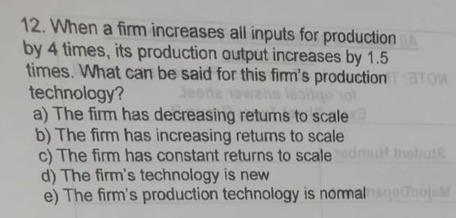 Solved 12. When a firm increases all inputs for production | Chegg.com