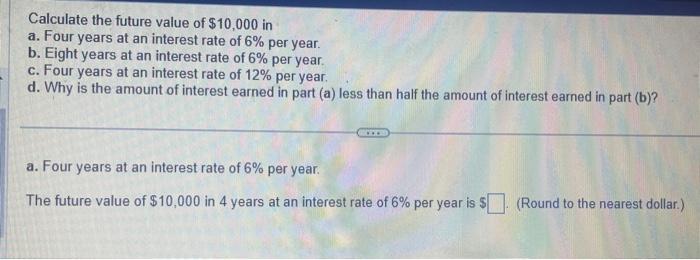 Solved Calculate the future value of $10,000 in a. Four | Chegg.com