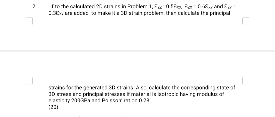 Solved If to the calculated 2D strains in Problem | Chegg.com