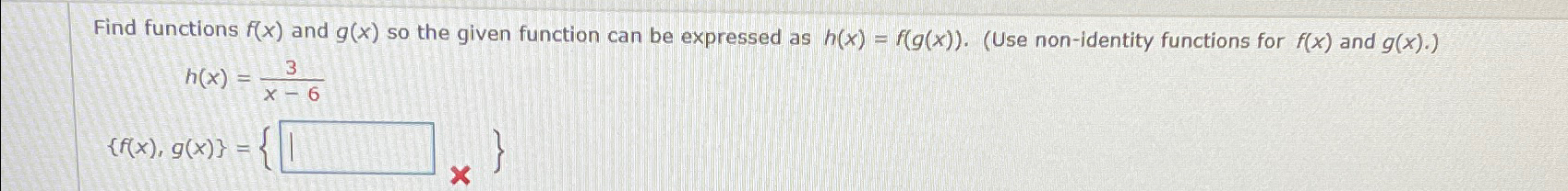 Solved Find functions f(x) ﻿and g(x) ﻿so the given function | Chegg.com