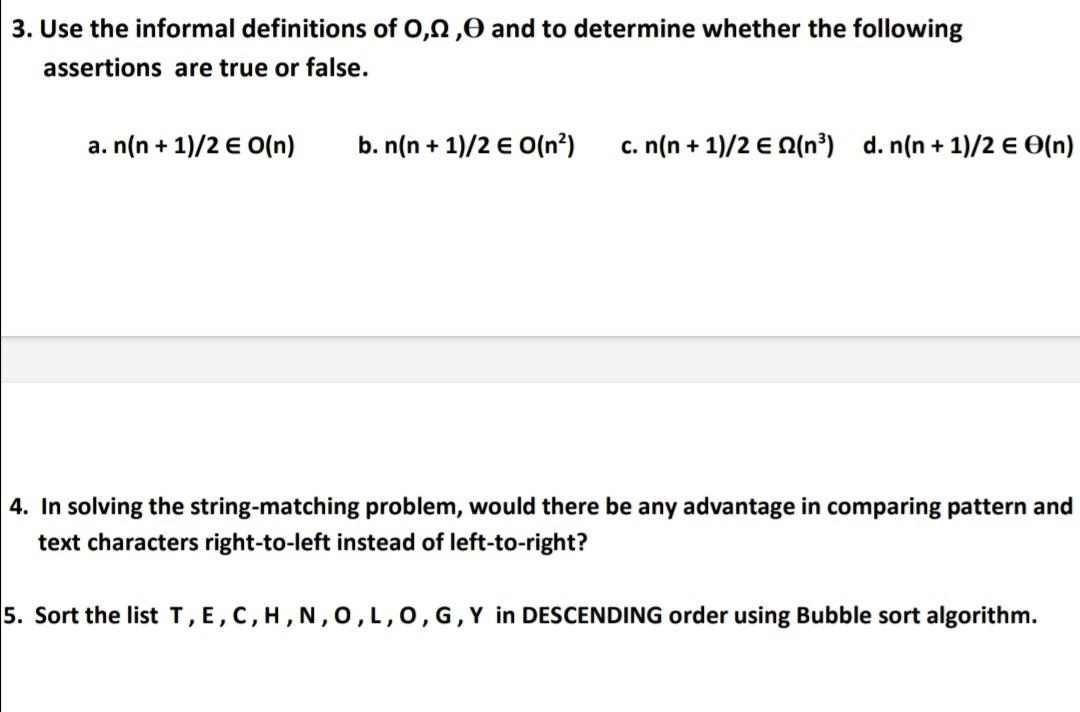 Solved 3. Use the informal definitions of 0,Ω,Θ and to | Chegg.com