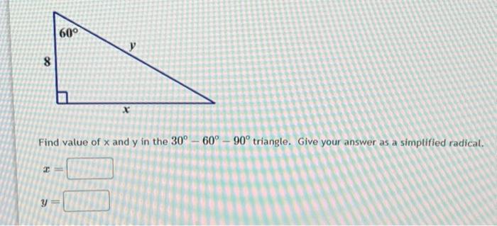 Solved Find value of x and y in the 30∘−60∘−90∘ triangle. | Chegg.com
