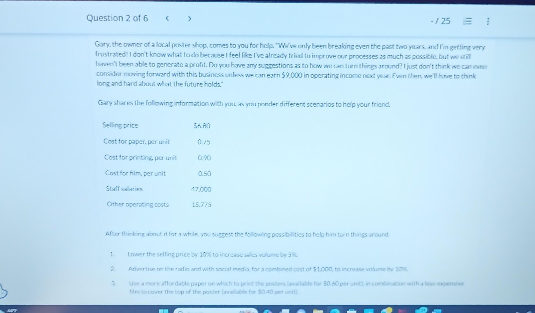 Gary, the owner of a local poster shop, comes to you | Chegg.com