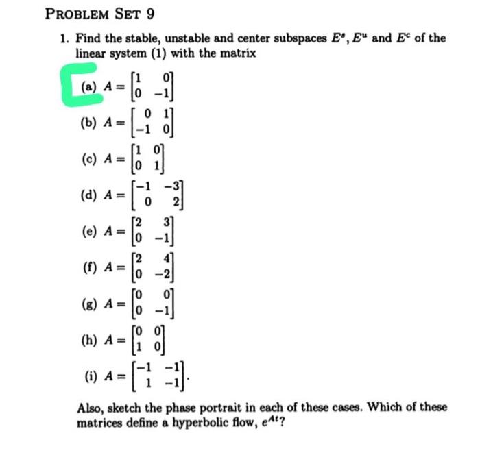 Solved PROBLEM SET 9 1. Find the stable, unstable and center | Chegg.com