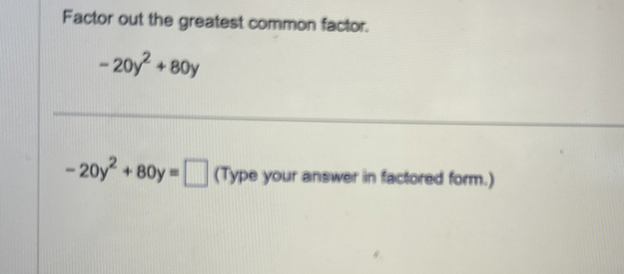 Solved Factor out the greatest common | Chegg.com