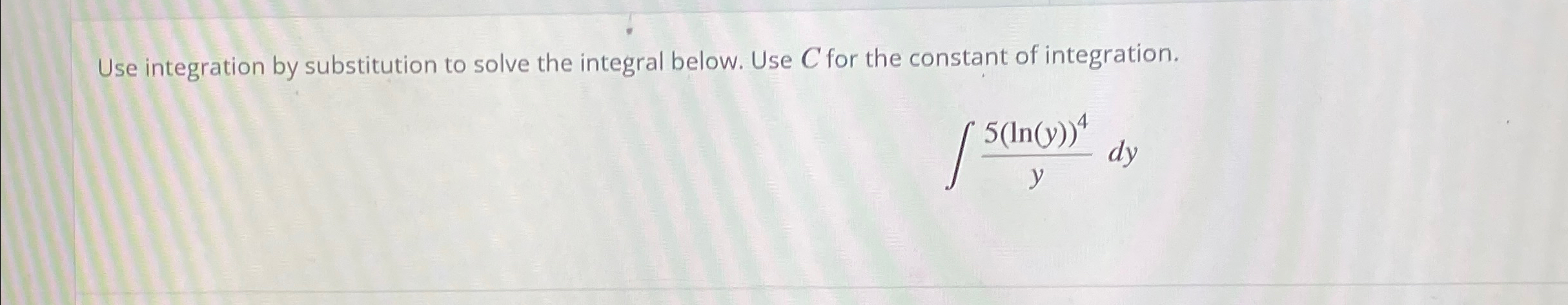 Solved Use integration by substitution to solve the integral | Chegg.com