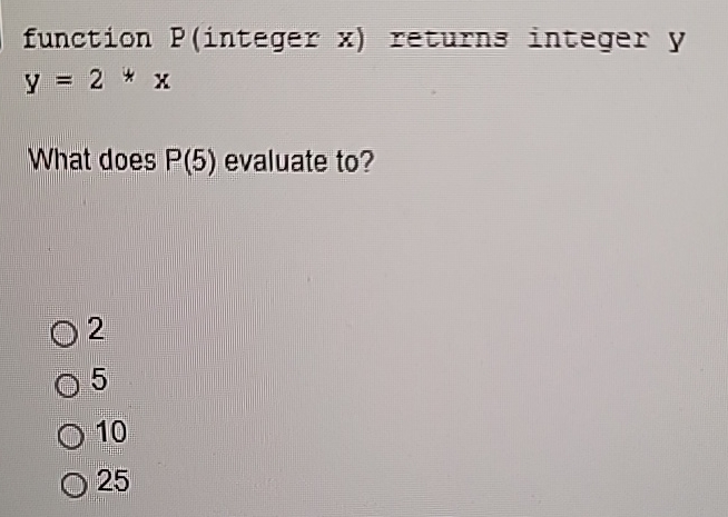 Solved function integer x ﻿returns integer y y=2**xWhat | Chegg.com