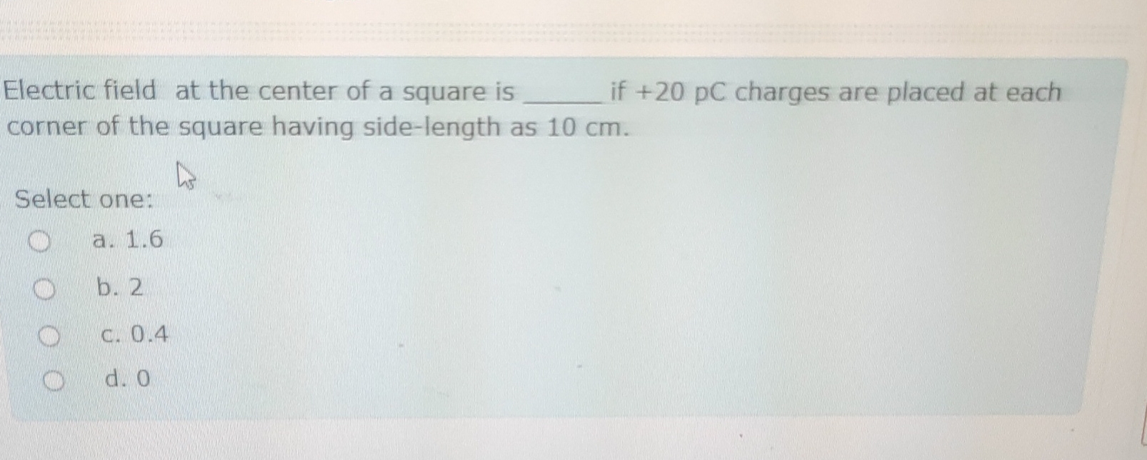 Solved Electric field at the center of a square is ﻿if +20 | Chegg.com