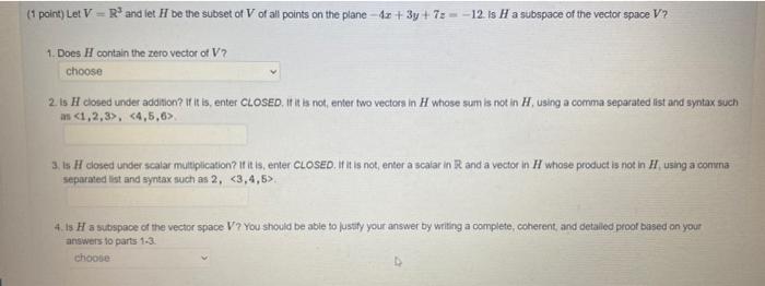 Solved 1 point) Let V=R3 and let H be the subset of V of all | Chegg.com