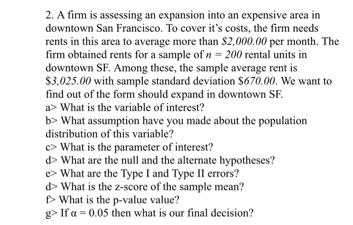 Solved 2. A firm is assessing an expansion into an expensive | Chegg.com