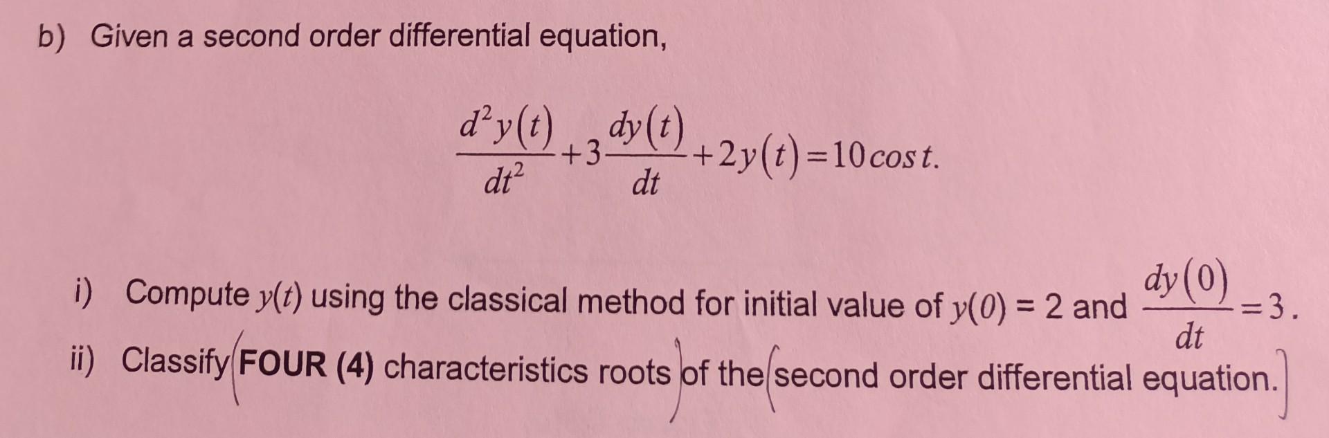 Solved B Given A Second Order Differential Equation