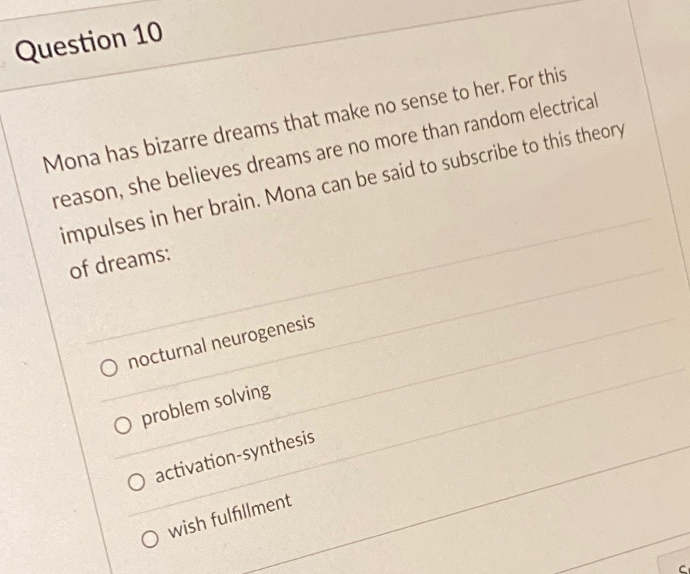 Solved Question 10Mona has bizarre dreams that make no sense | Chegg.com