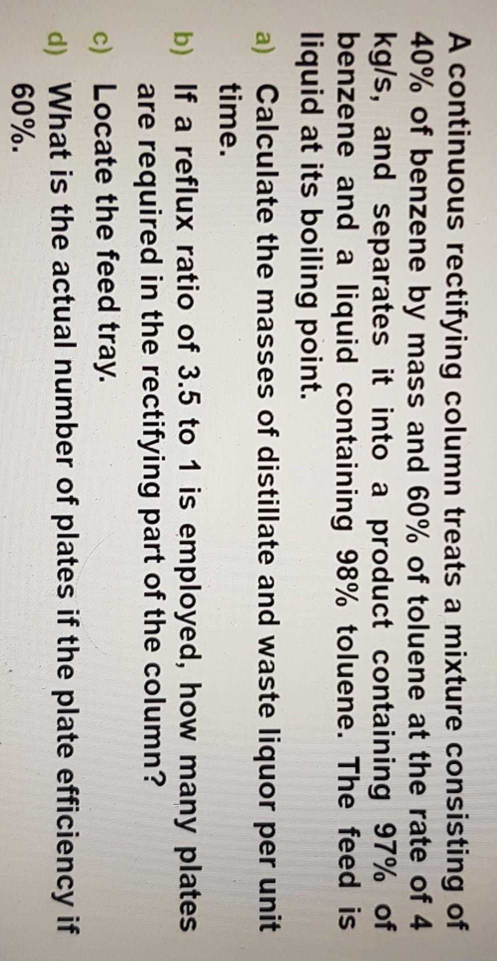 Solved A continuous rectifying column treats a mixture | Chegg.com