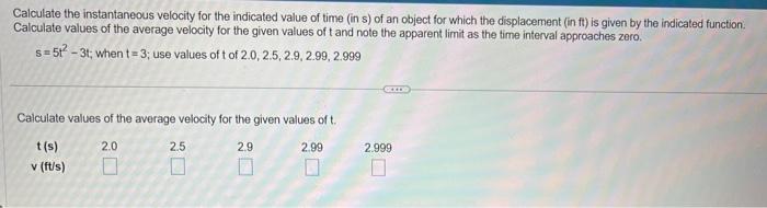 Solved Calculate the instantaneous velocity for the | Chegg.com