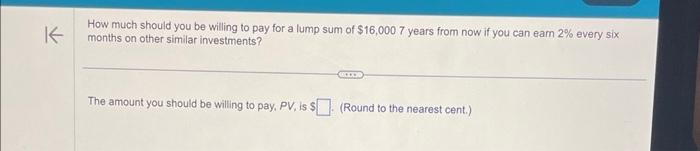 Solved How much should you be willing to pay for a lump sum | Chegg.com