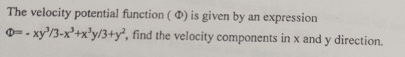 Solved The velocity potential function (Φ) ﻿is given by an | Chegg.com