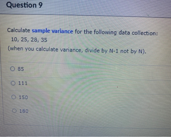 Solved Question 9 Calculate sample variance for the | Chegg.com