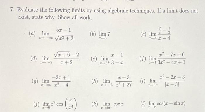 Solved Evaluate the following limits by using algebraic | Chegg.com