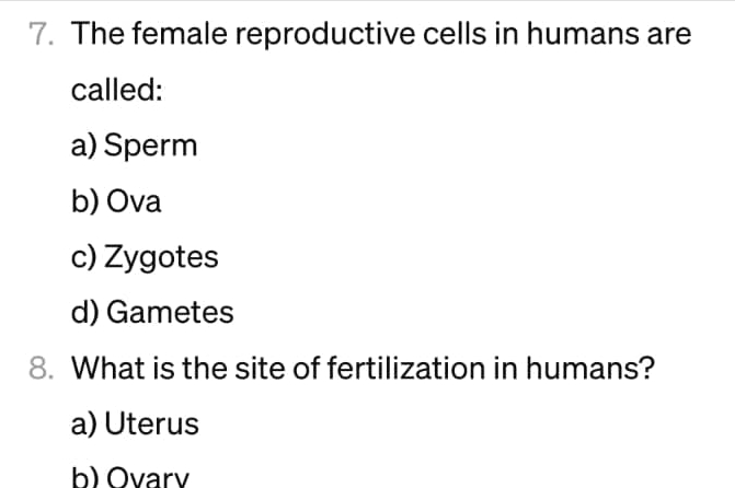 The female reproductive cells in humans are called:a) | Chegg.com