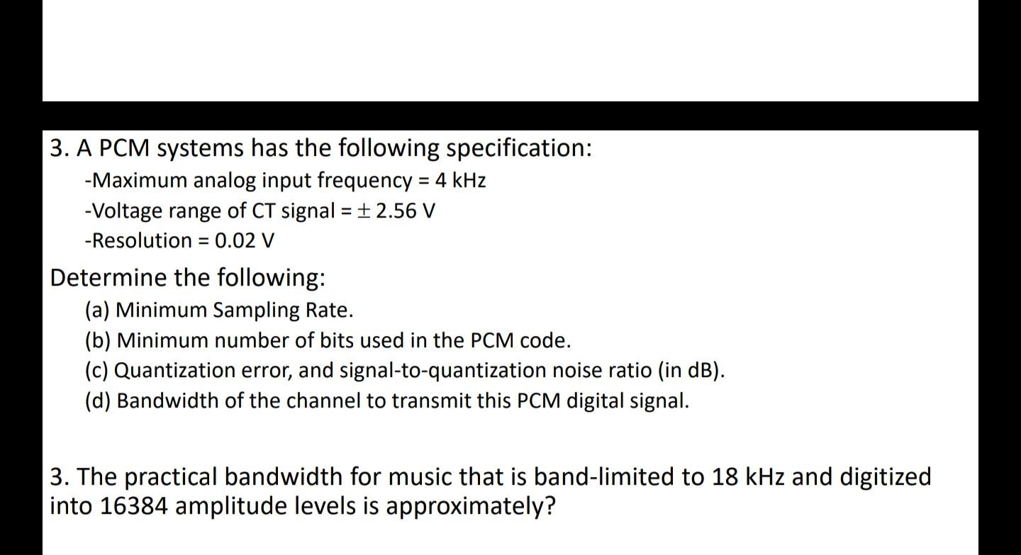 Solved 3. A PCM systems has the following specification: | Chegg.com
