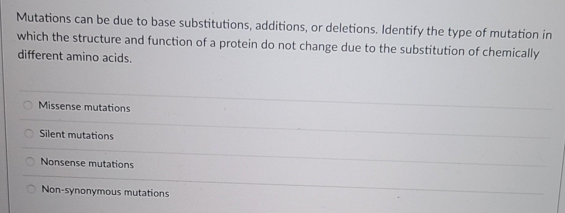 Solved Mutations can be due to base substitutions, | Chegg.com
