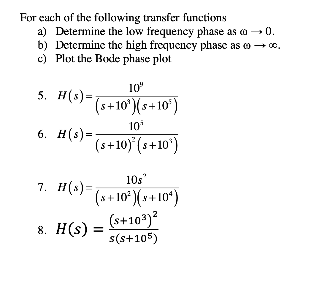 Bode Phase Plots x-axis is log(w)For each of ﻿the | Chegg.com