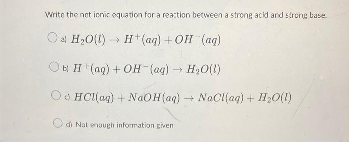 Solved Write the net ionic equation for a reaction between a | Chegg.com