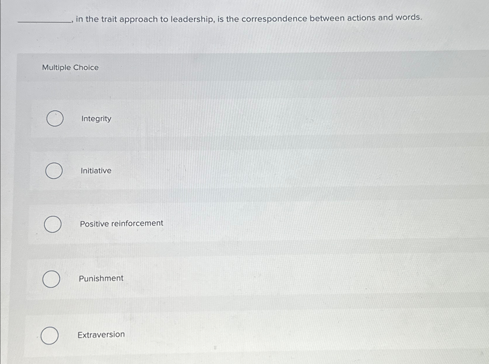 Solved in the trait approach to leadership, is the | Chegg.com
