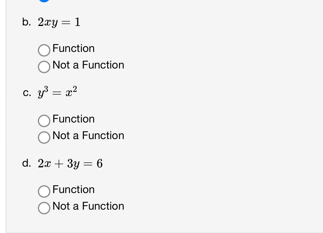 Solved b. 2xy=1FunctionNot a Functionc. y3=x2FunctionNot a | Chegg.com