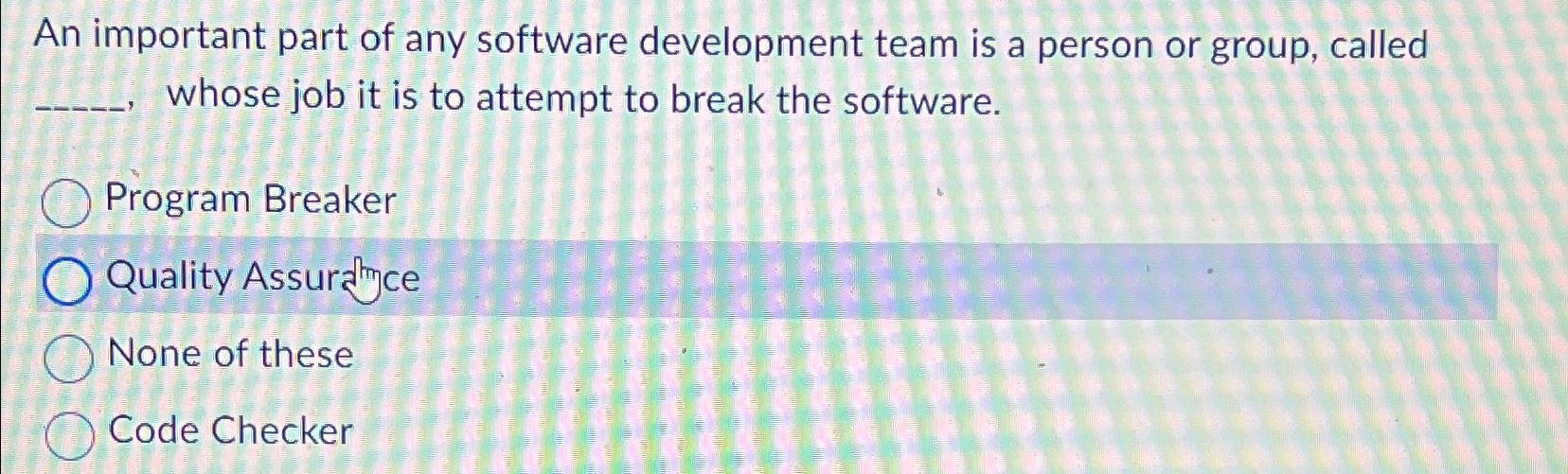Solved An important part of any software development team is | Chegg.com