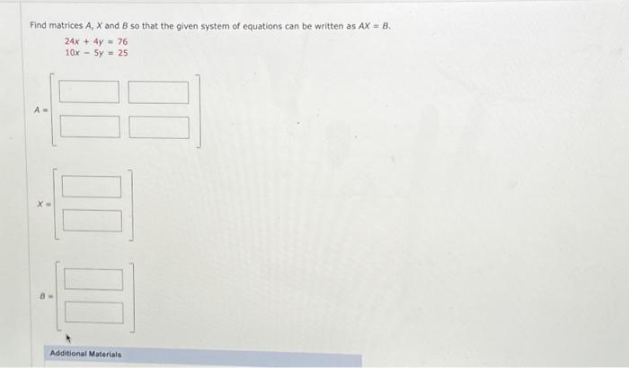 Solved Find matrices \\( A, X \\) and \\( B \\) so that the | Chegg.com