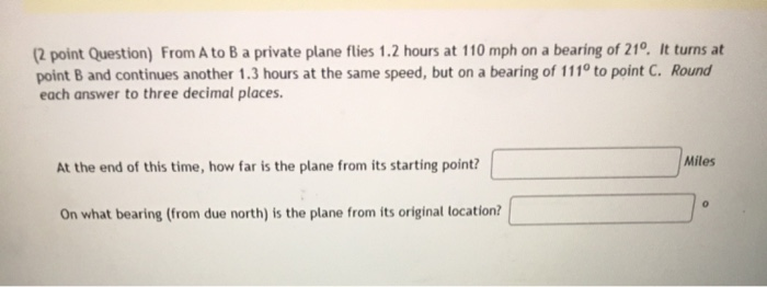 Solved (2 point Question) From A to B a private plane flies | Chegg.com