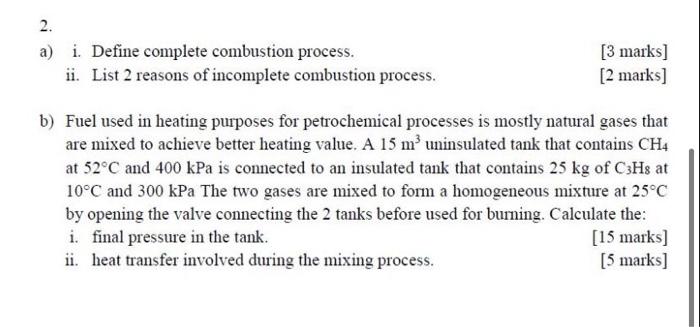 2. a) i. Define complete combustion process. ii. List | Chegg.com