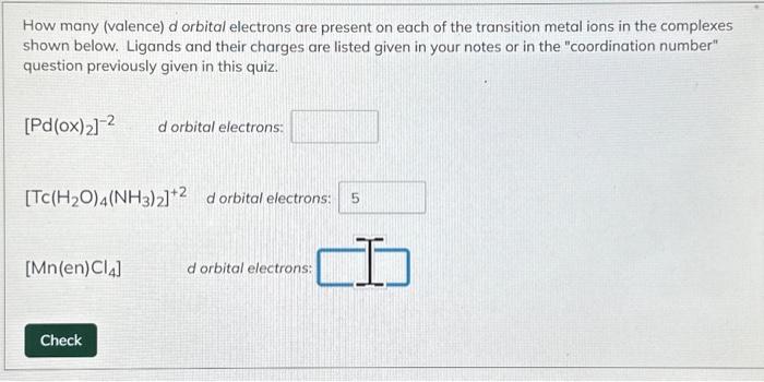 Solved How many (valence) d orbital electrons are present on | Chegg.com