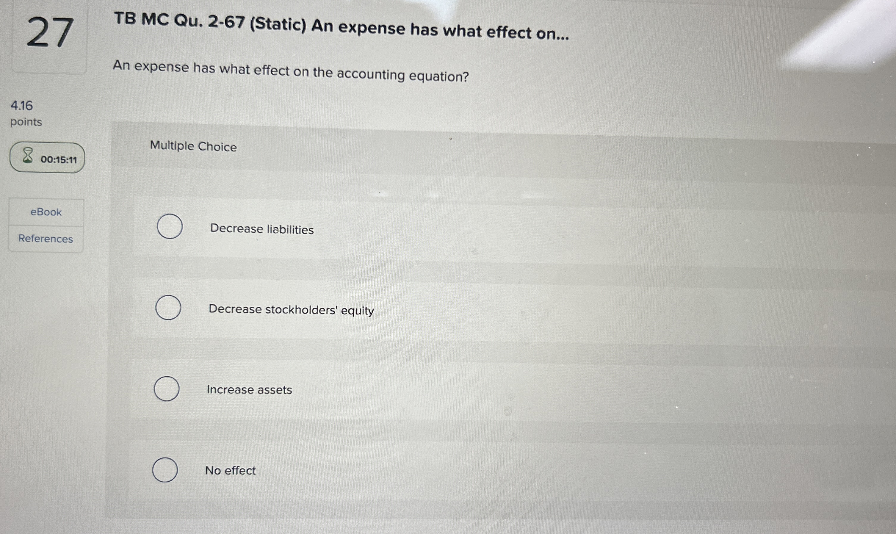 Solved TB MC Qu. 2-67 (Static) ﻿An expense has what effect | Chegg.com